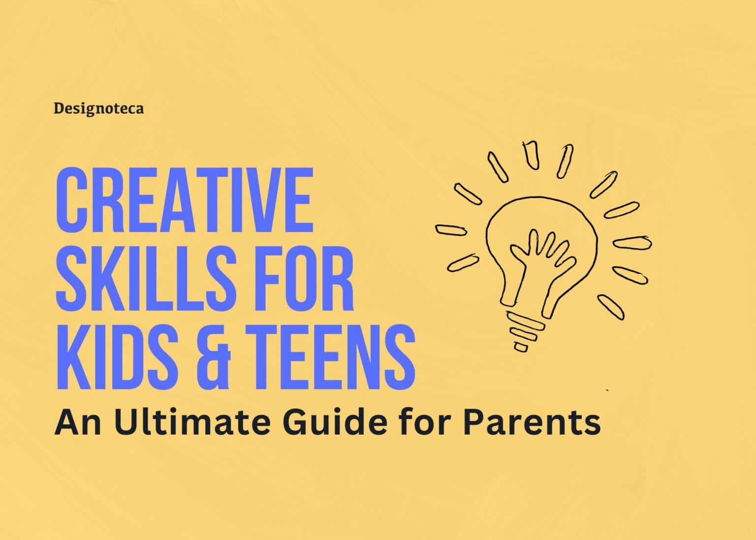 Creative Skills For Kids And Teens – Designoteca